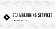 SEJ MACHINING SERVICE